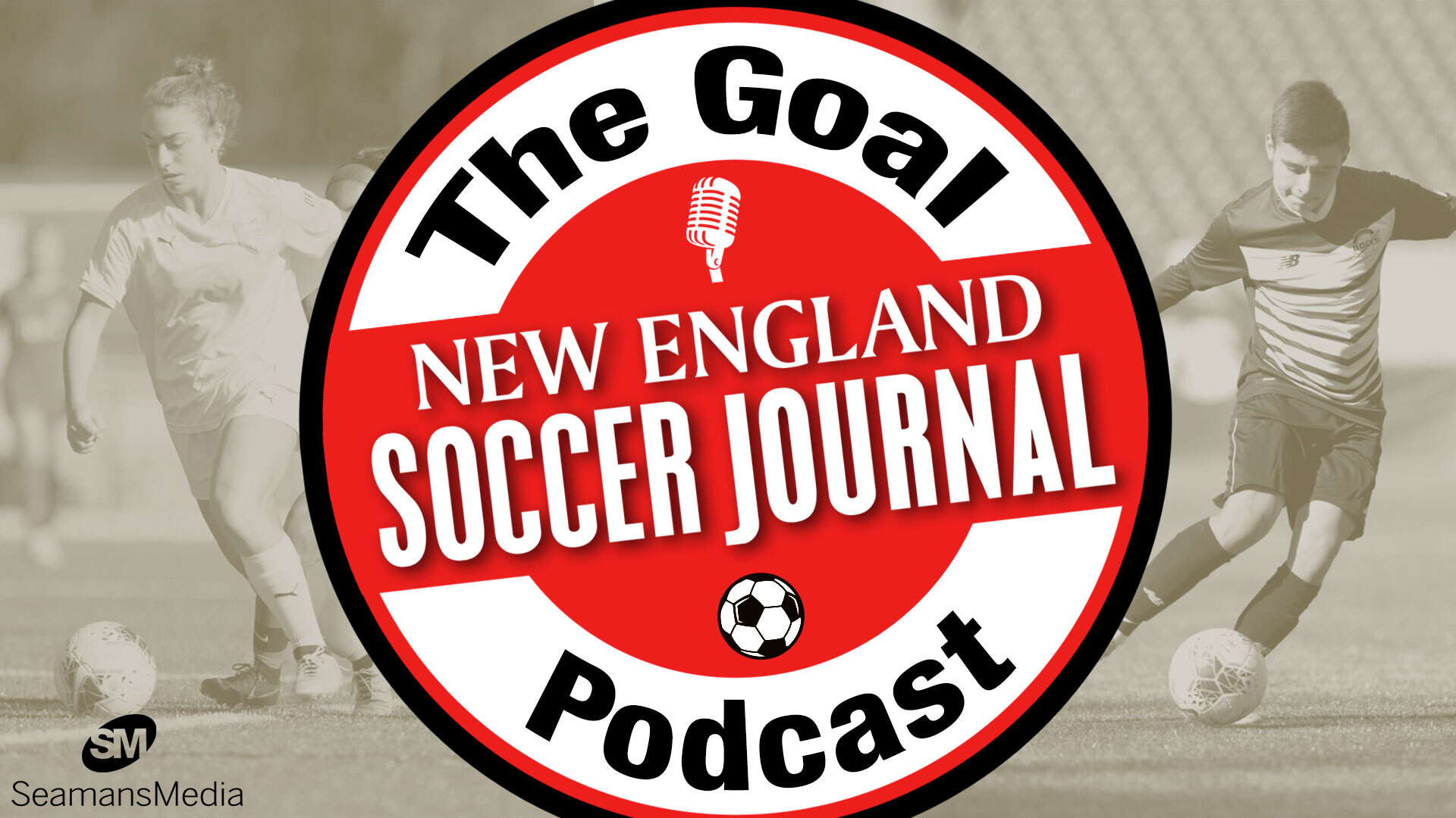 New England Soccer Journal's The Goal Podcast | Episode Archive